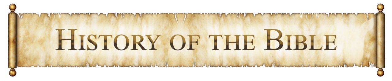 History of the Bible | Scourby Bible Media